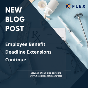 Employee Benefits Deadline Extensions Continue | Flexible Benefit Service LLC Employee Benefits ...